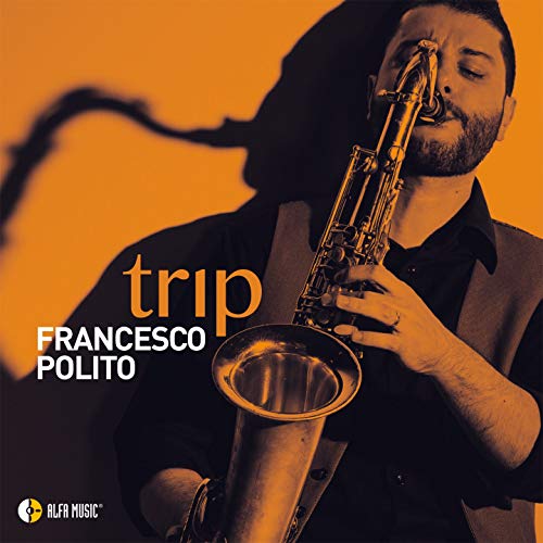 Play Trip by Francesco Polito, Roberto Polito, Enzo Polito on Amazon Music