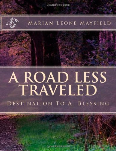 Amazon.com: A Road Less Traveled: Destination To a Blessing ...
