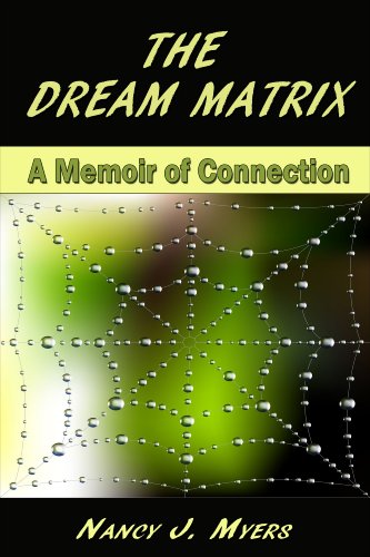 Amazon.com: The Dream Matrix: A Memoir of Connection eBook : Myers ...