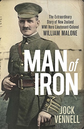 Amazon.com: Man of Iron: The extraordinary story of New Zealand WWI ...