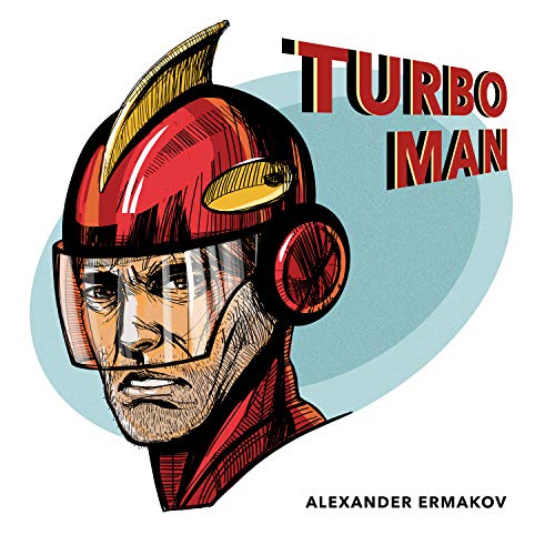 Amazon.com: Turbo Man : Alexander Ermakov: Digital Music