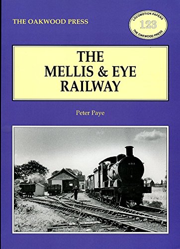 Mellis Eye Railway: Paye, Peter: 9780853617204: Amazon.com: Books