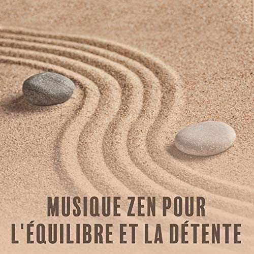 Amazon.com: Musique zen pour l'équilibre et la détente : Zen Méditation ...