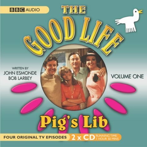 Amazon.com: Good Life', the Pig's Lib: 9780563526117: John Esmonde, Bob ...