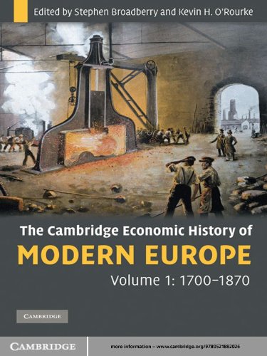 The Cambridge Economic History of Modern Europe: Volume 1, 1700–1870: ...