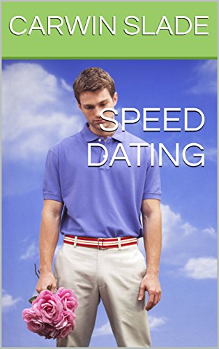 SPEED DATING eBook : SLADE, CARWIN, S, C: Amazon.co.uk: Kindle Store