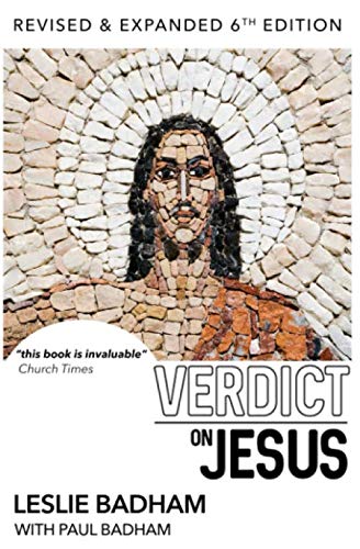 Verdict on Jesus: Revised and Expanded 6th Edition: Badham, Leslie ...