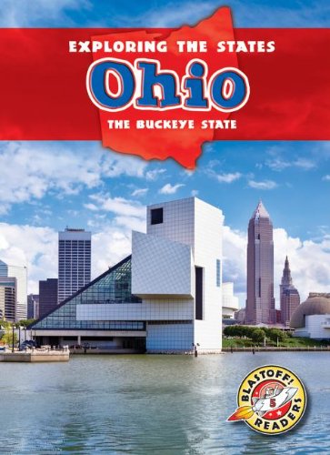 Ohio: The Buckeye State (Exploring the States) (Blastoff Readers, Level ...