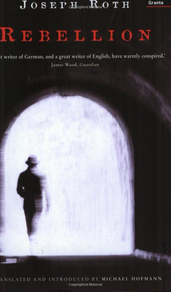 Rebellion: Amazon.co.uk: Roth, Joseph, Hofmann, Michael, Hofmann ...