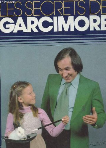 Amazon.fr - Les Secrets de Garcimore - Garcimore, José, Monestier ...