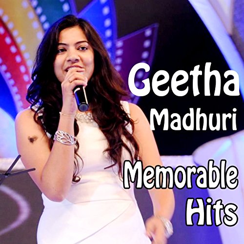 Amazon MusicでGeetha MadhuriのGeetha Madhuri Memorable Hits (Original ...
