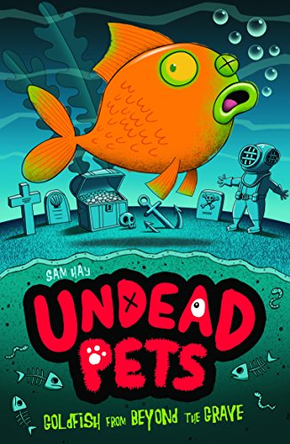 Goldfish from Beyond the Grave (Undead Pets Book 4) - Kindle edition by ...