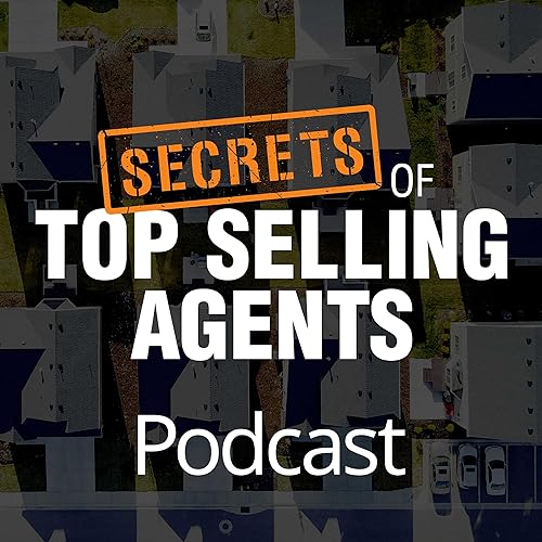 Amazon.com: Secrets of Top Selling Agents Podcast : Homes.com: Audible ...