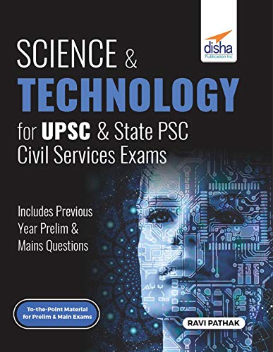 Science & Technology for UPSC & State PSC Civil Services Prelim & Main ...