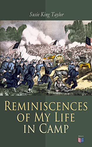 Amazon.com: Reminiscences of My Life in Camp eBook : Taylor, Susie King ...