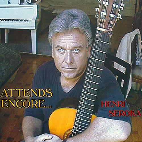 Attends encore... by Henri Seroka on Amazon Music - Amazon.com