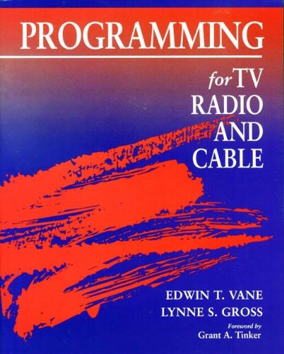 Programming TV, Radio, and Cable: Vane, Edwin, Gross, Lynne ...
