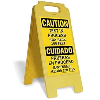 Caution - Test in Process Stay Back 100 Feet, Cuidado Pruebas En ...