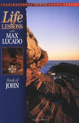 Life Lessons: Book Of John: Lucado, Max: 9780849952470: Amazon.com: Books