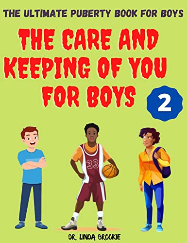 The Ultimate Puberty Book For Boys : The Care and Keeping of You for ...