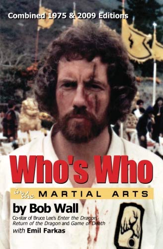 Who's Who in the Martial Arts : Wall, Bob, Farkas, Emil: Amazon.fr: Livres