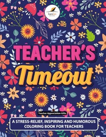 Teacher Appreciation Gifts: Teacher's Timeout: A Stress-Relief ...