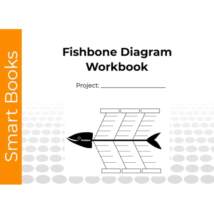 Buy Smart Books - Fishbone Diagram Workbook: Root Cause Analysis ...