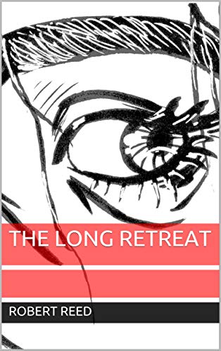 Amazon.com: The Long Retreat eBook : Reed, Robert: Kindle Store