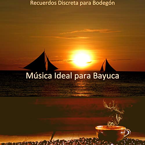 Amazon Music - Música Ideal para BayucaのRecuerdos Discreta para Bodegón ...