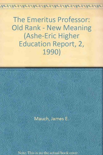 Amazon.com: The Emeritus Professor: Old Rank - New Meaning (Ashe-Eric ...