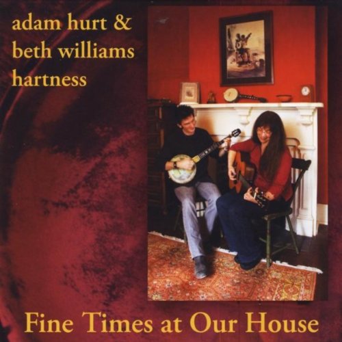 Play Fine Times At Our House by Adam Hurt & Beth Williams Hartness on ...