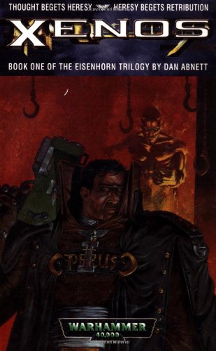 Xenos (Eisenhorn Trilogy Book 1): Abnett, Dan: 9780743411691: Amazon ...