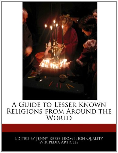 A Guide to Lesser Known Religions from Around the World : Reese, Jenny ...