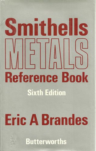 Metals Reference Book: Erik A. Brandes: 9780408710534: Amazon.com: Books