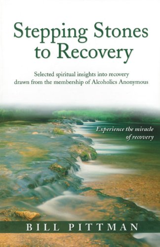 Stepping Stones To Recovery: Pittman, Bill: 9781568385082: Amazon.com ...