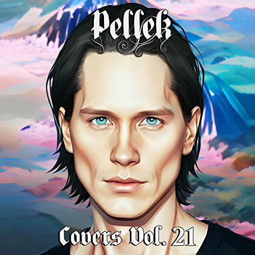 Amazon.co.jp: Covers Vol. 21 : PelleK: デジタルミュージック