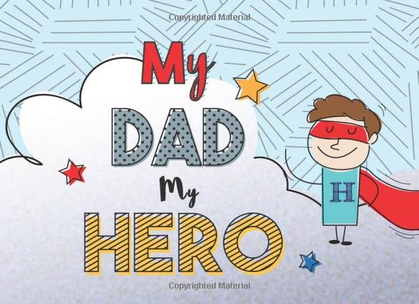 My Dad My Hero: Fill in the blank book with prompts | What I Love About ...