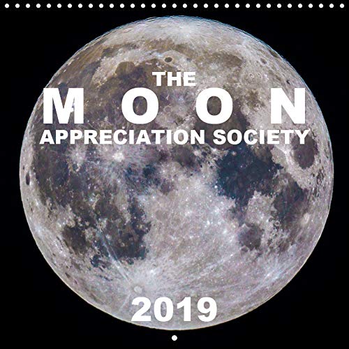 Buy The Moon Appreciation Society 2019 2019: Stunning moon photography ...