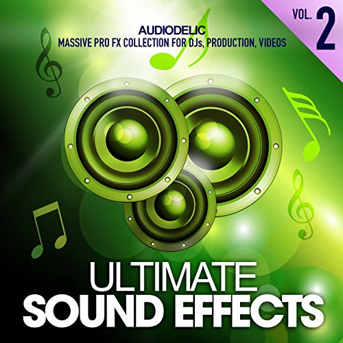 Ultimate Sound Effects, Vol. 2 (Massive Pro FX Set for DJs, Production ...
