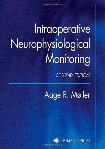 Intraoperative Neurophysiological Monitoring: Møller, Aage R.: Amazon ...