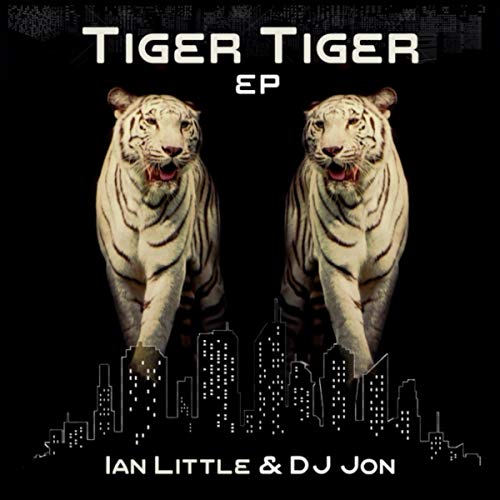 Tiger Tiger EP by Ian Little & DJ Jon on Amazon Music - Amazon.com
