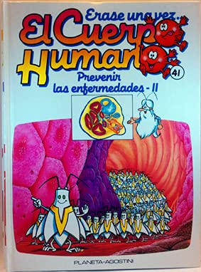 Érase Una Vez El Cuerpo Humano, 41. Prevenir Las Enfermedades II ...