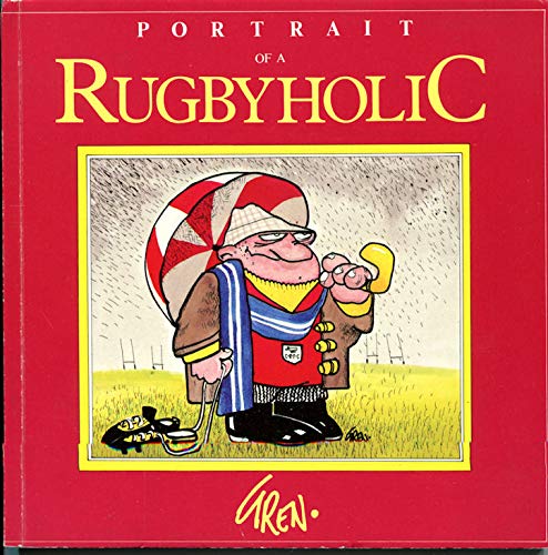 Portrait of a Rugbyholic: Gren: 9780862872960: Amazon.com: Books