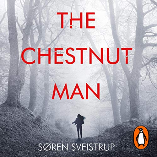 Amazon.com: The Chestnut Man (Audible Audio Edition): Søren Sveistrup ...