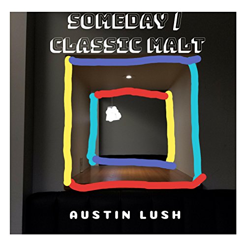 Someday / Classic Malt by Austin Lush on Amazon Music - Amazon.com