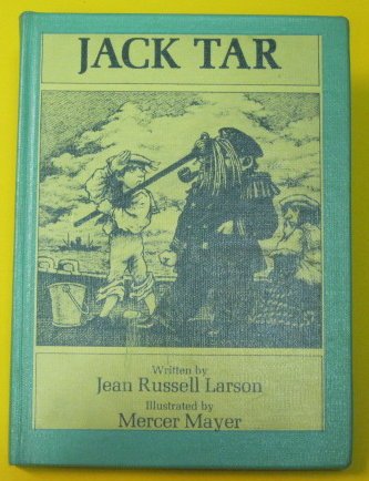 Jack Tar: Jean Russell Larson, Mercer Mayer: 9780825552007: Amazon.com ...