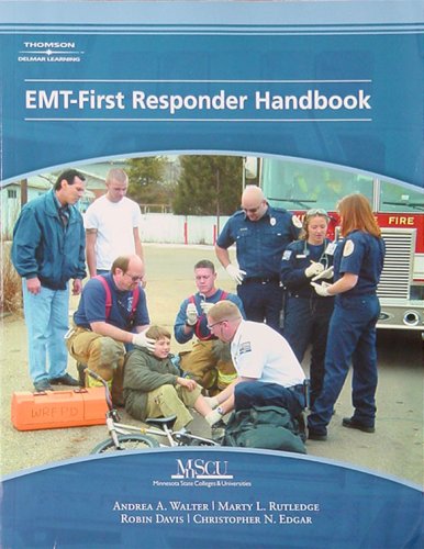 EMT First Responder Handbook: Andrea A. Walter, Marty L. Rutledge ...
