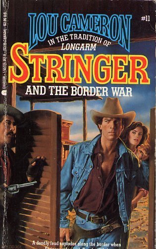 Stringer and the Border War: Cameron, Lou: 9781557731821: Books - Amazon.ca