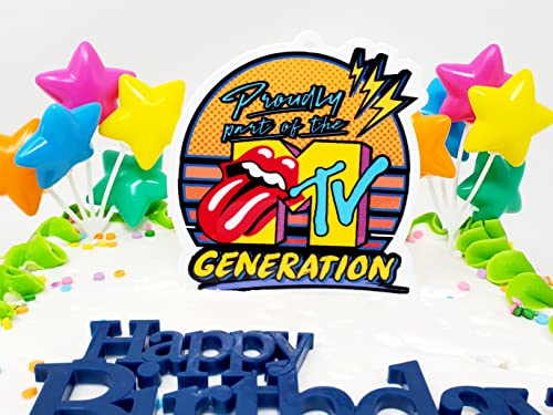 1980's Part of the MTV Generation Birthday Cake Topper (Unique Design ...
