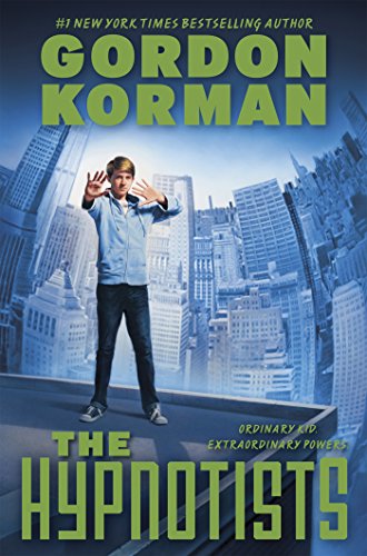 The Hypnotists (The Hypnotists, Book 1) - Kindle edition by Korman ...